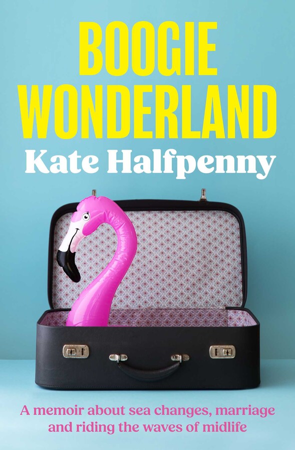 Boogie Wonderland | Book by Kate Halfpenny | Official Publisher Page ...