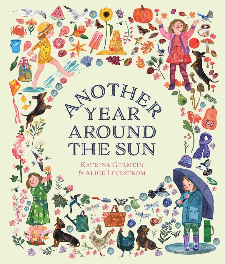 Another Year Around the Sun | Book by Katrina Germein, Alice Lindstrom ...