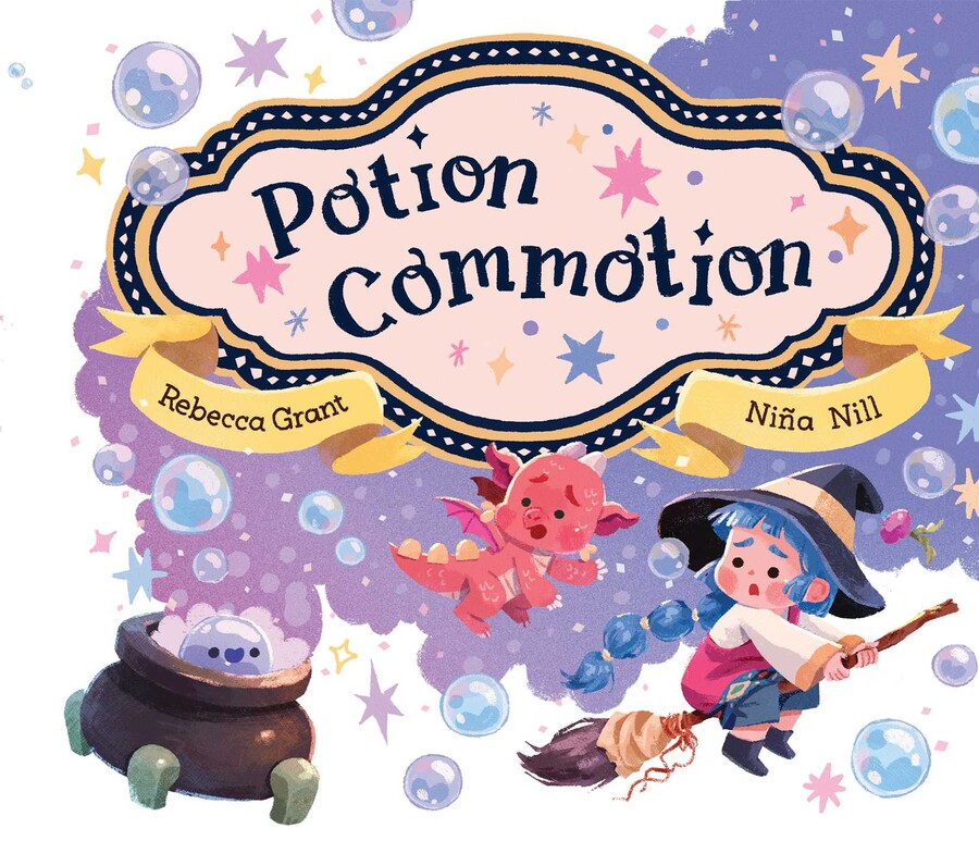 Potion Commotion | Book by Rebecca Grant, Niña Nill | Official ...