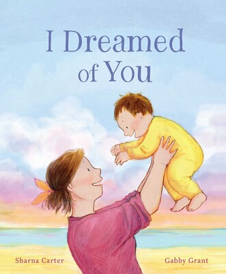 I Dreamed of You | Book by Sharna Carter, Gabby Grant | Official ...