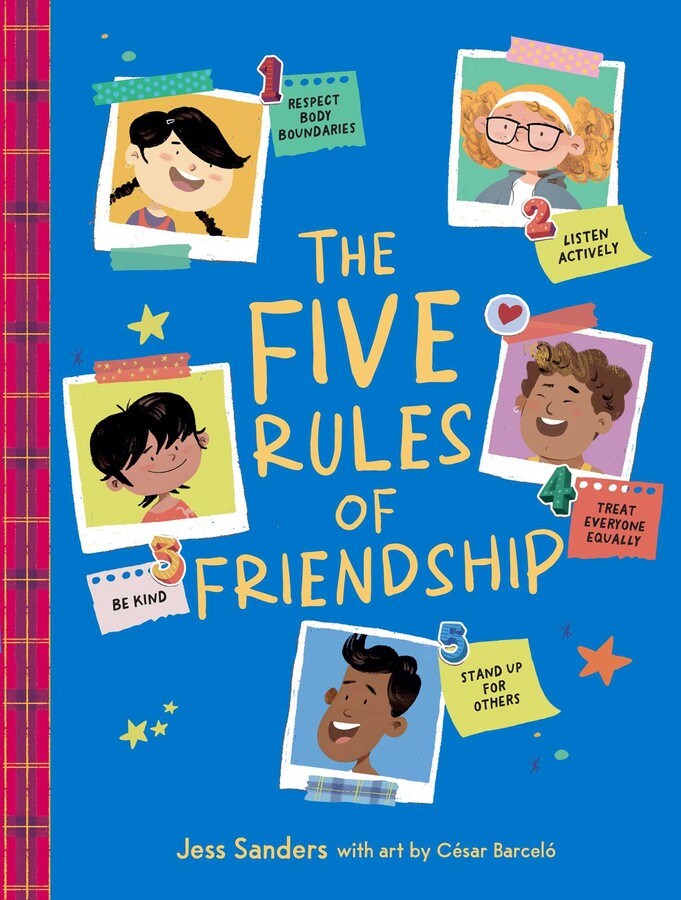 The Five Rules of Friendship | Book by Jess Sanders, César Barceló ...