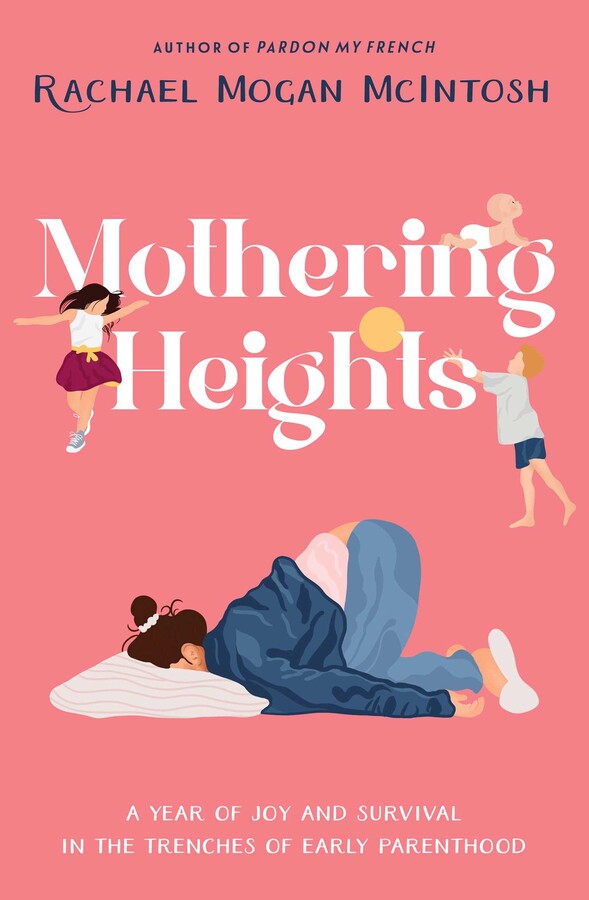 Mothering Heights eBook by Rachael Mogan McIntosh | Official Publisher ...