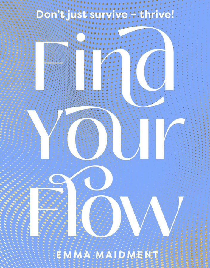 Find Your Flow eBook by Emma Maidment | Official Publisher Page | Simon ...
