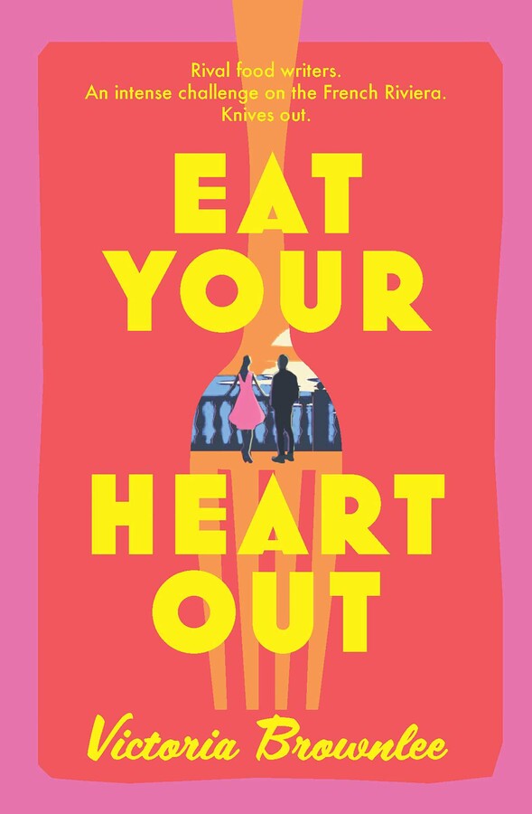 Eat Your Heart Out | Book by Victoria Brownlee | Official Publisher Page | Simon & Schuster AU