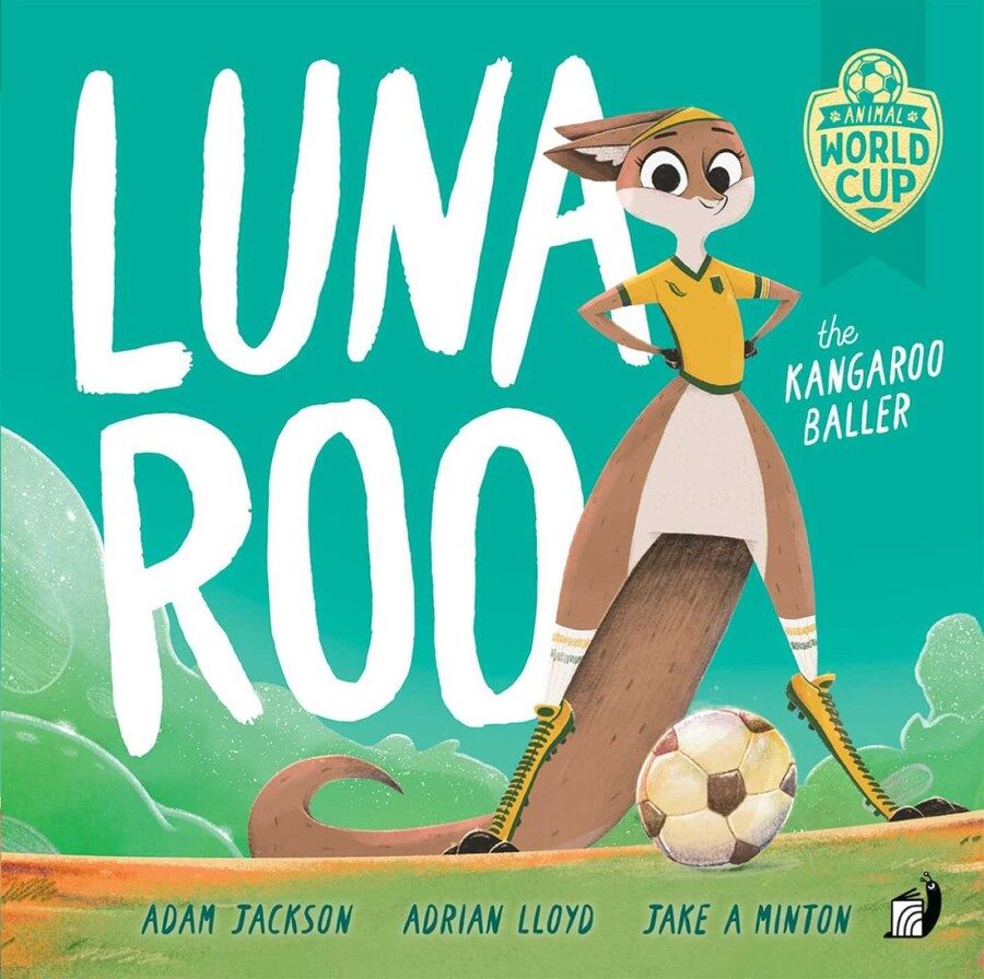 Luna Roo the Kangaroo Baller | Book by Adrian Lloyd, Adam Jackson, Jake ...