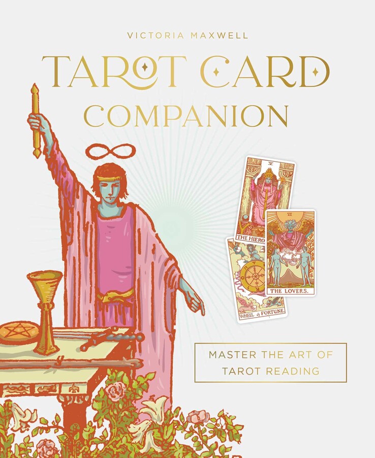 Tarot Card Companion | Book by Victoria Maxwell | Official Publisher ...