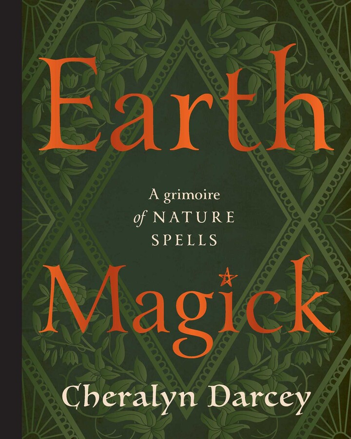 Earth Magick | Book by Cheralyn Darcey | Official Publisher Page ...