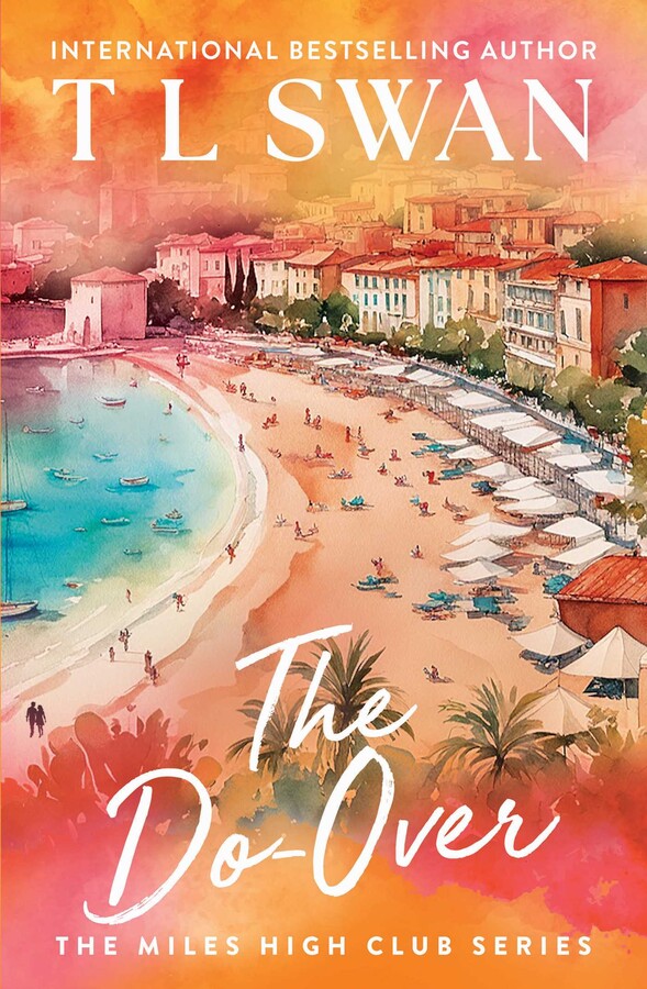 The Do-Over | Book by T L Swan | Official Publisher Page | Simon & Schuster