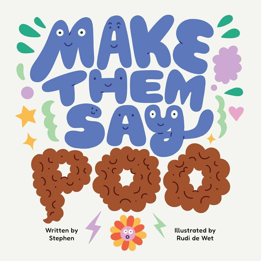 Make Them Say Poo | Book by Stephen, Rudi de Wet | Official Publisher ...