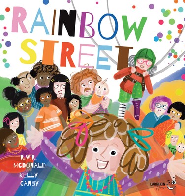 Rainbow Street | Book by R.W.R McDonald, Kelly Canby | Official ...