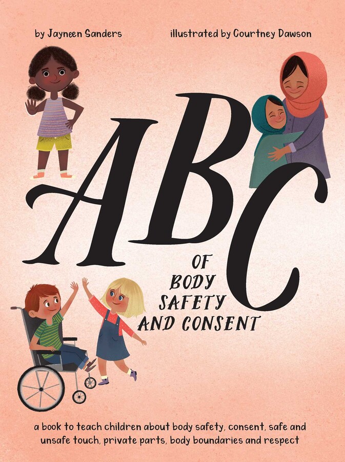 ABC of Body Safety and Consent | Book by Jayneen Sanders | Official ...