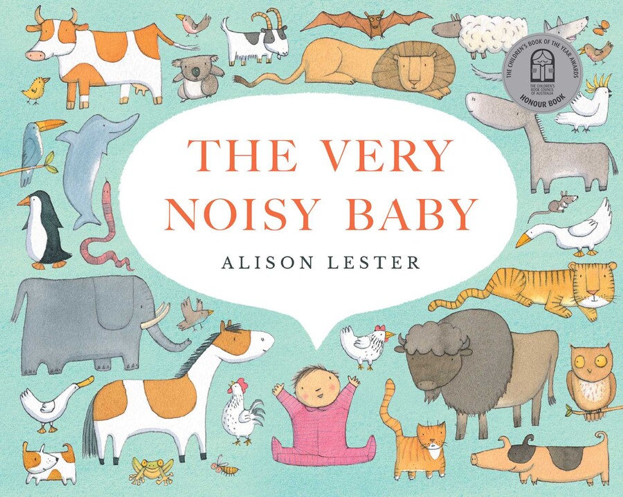 Very Noisy Baby | Book by Alison Lester | Official Publisher Page ...