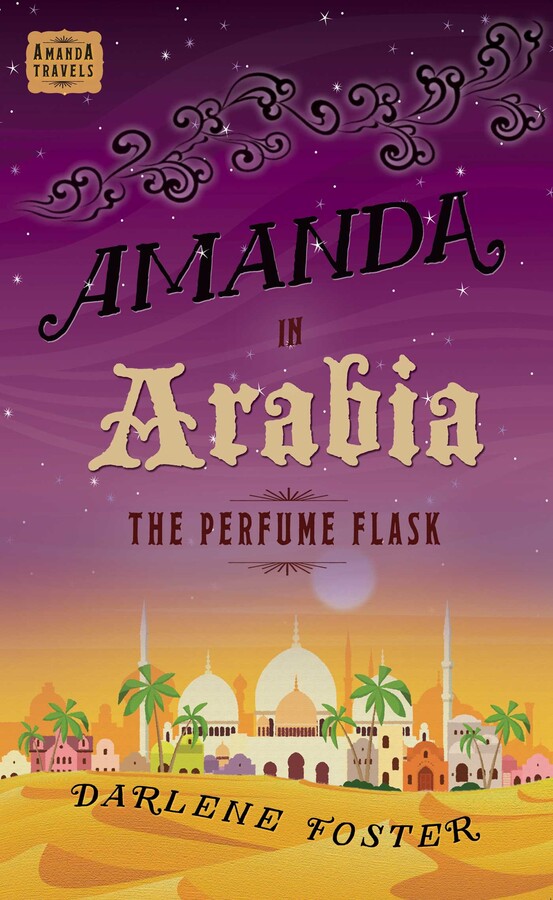 Amanda in Arabia | Book by Darlene Foster | Official Publisher Page ...