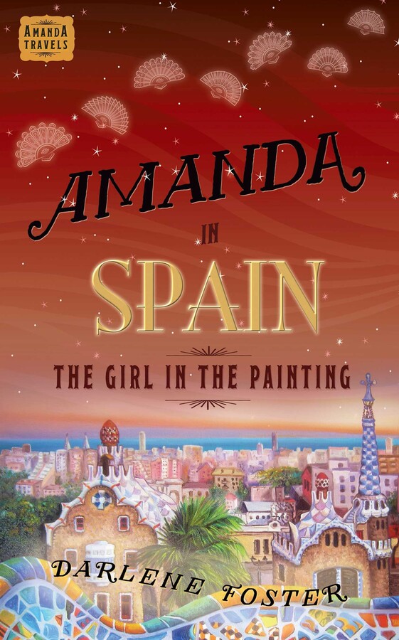 Amanda in Spain | Book by Darlene Foster | Official Publisher Page ...