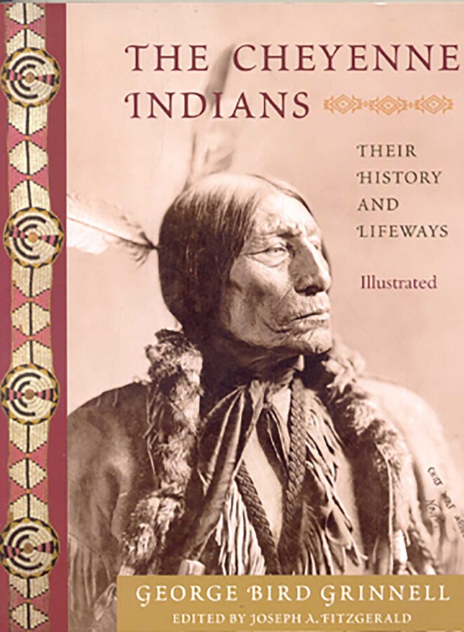 The Cheyenne Indians | Book by George Bird Grinnell, Joseph A ...