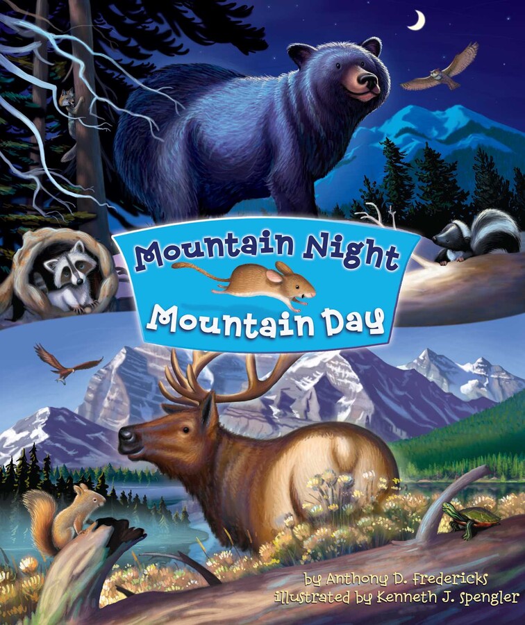 Mountain Night Mountain Day | Book by Anthony Fredericks, Kenneth ...