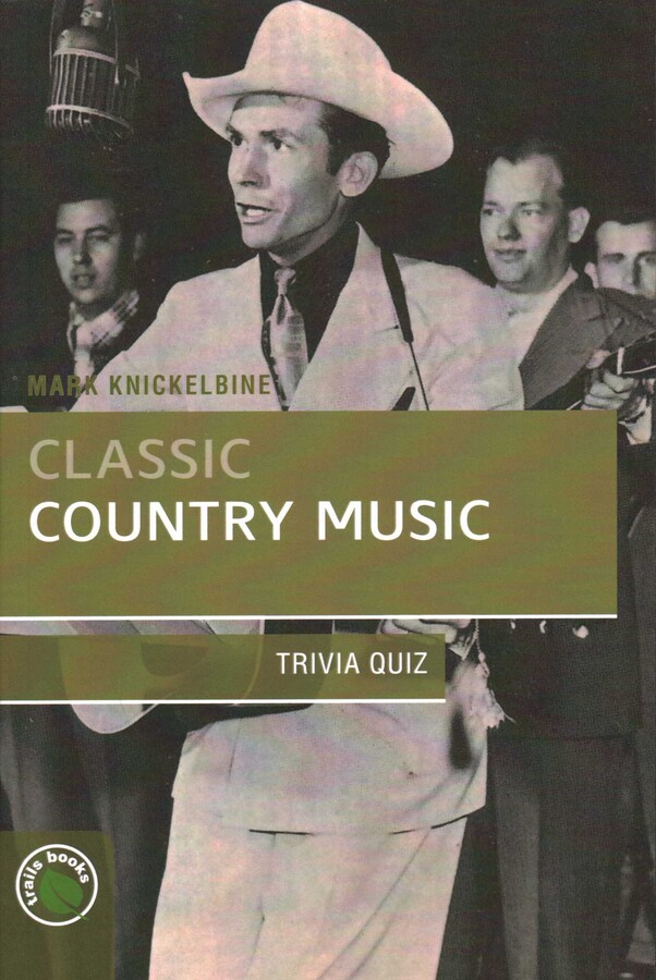 Classic Country Music Trivia Quiz | Book by Mark J. Knickelbine ...