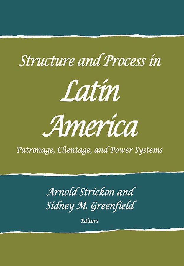 Structure and Process in Latin America | Book by Arnold Strickon ...
