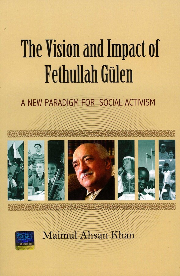 The Vision and Impact of Fethullah Gulen | Book by Maumul Khan ...