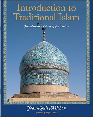 Introduction to Traditional Islam eBook by Jean-Louis Michon | Official ...