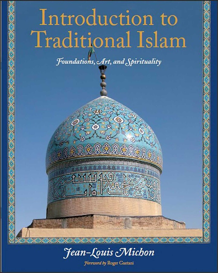 Introduction to Traditional Islam eBook by Jean-Louis Michon | Official Publisher Page | Simon ...