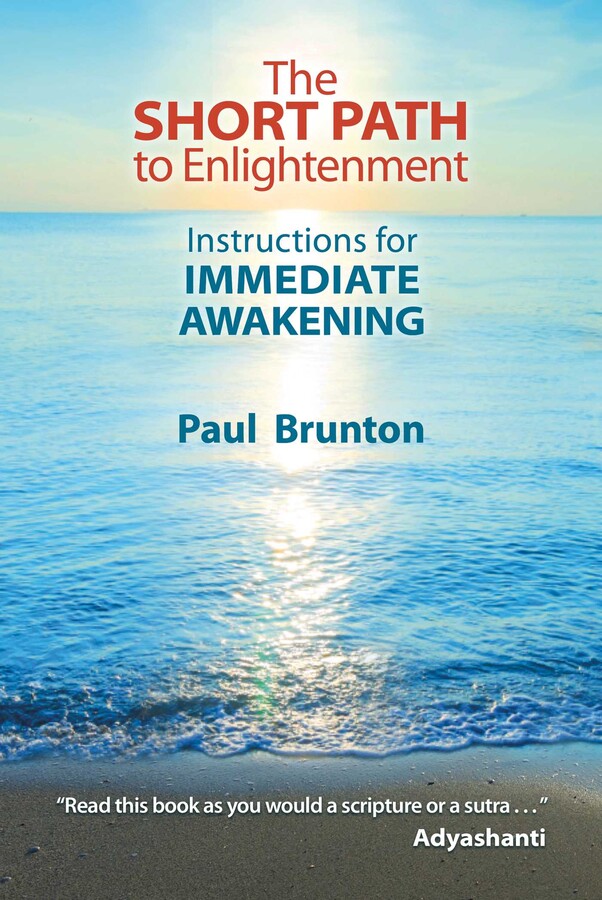 The Short Path to Enlightenment eBook by Paul Brunton, Mark Scorelle ...