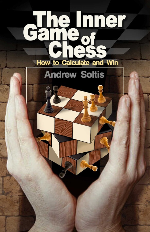 The Inner Game of Chess eBook by Andrew Soltis | Official Publisher ...