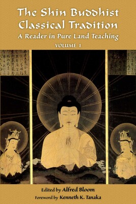The Shin Buddhist Classical Tradition eBook by Alfred Bloom, Kenneth K ...