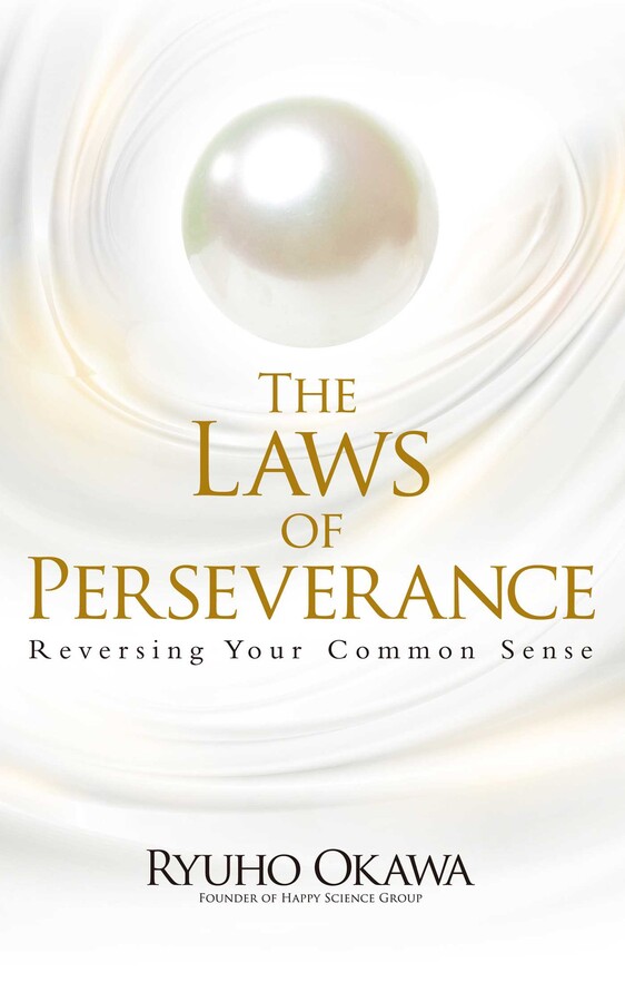The Laws of Perseverance eBook by Ryuho Okawa | Official Publisher Page ...