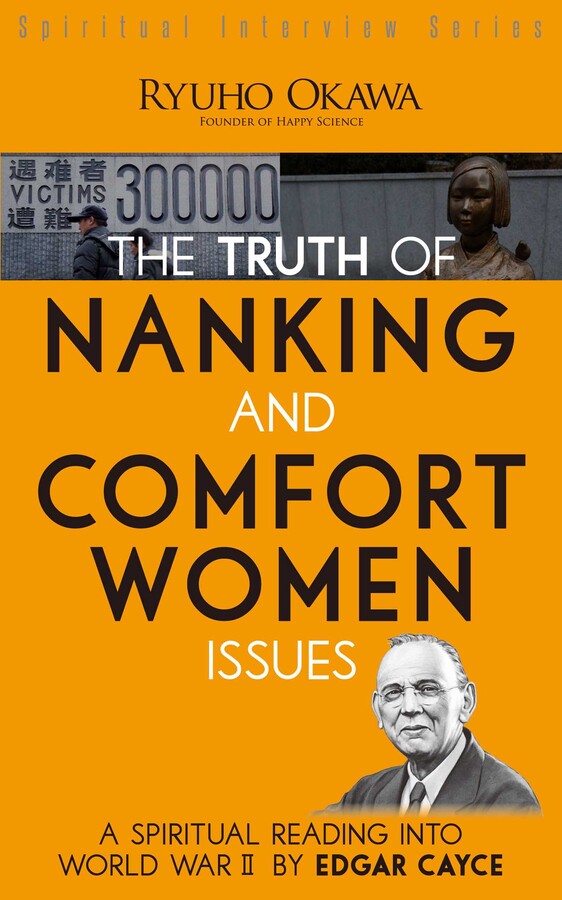 The Truth of Nanking and Comfort Women Issues eBook by Ryuho Okawa ...