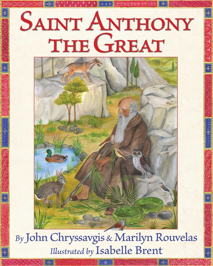 Saint Anthony the Great | Book by John Chryssavgis, Marilyn Rouvelas ...