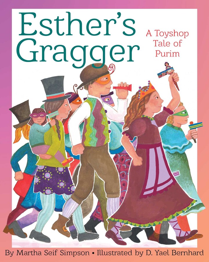 Esther's Gragger | Book by Martha Seif Simpson, Durga Yael Bernhard ...