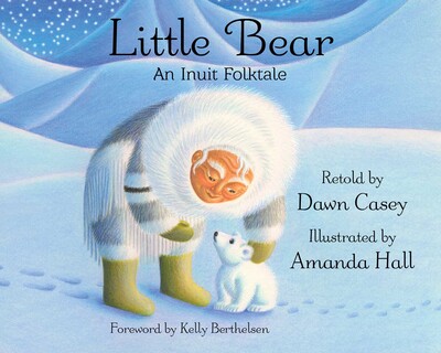 Little Bear | Book by Dawn Casey, Amanda Hall, Kelly Berthelsen ...