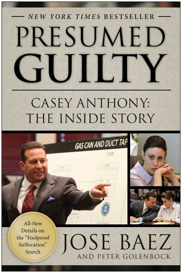 Presumed Guilty | Book by Jose Baez, Peter Golenbock | Official ...