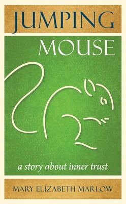 Jumping Mouse | Book by Mary Elizabeth Marlow | Official Publisher Page ...