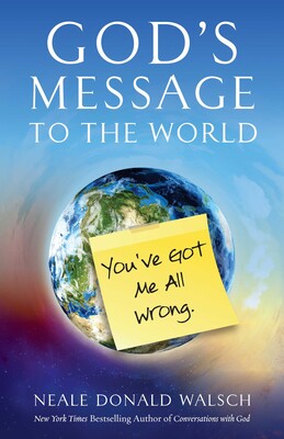 God's Message to the World | Book by Neale Donald Walsch | Official ...