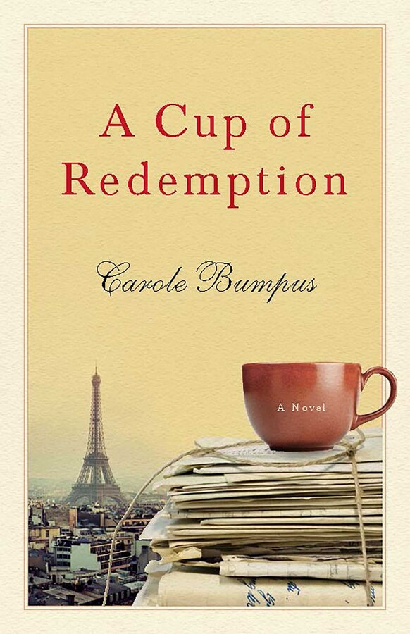 A Cup of Redemption | Book by Carole Bumpus | Official Publisher Page ...