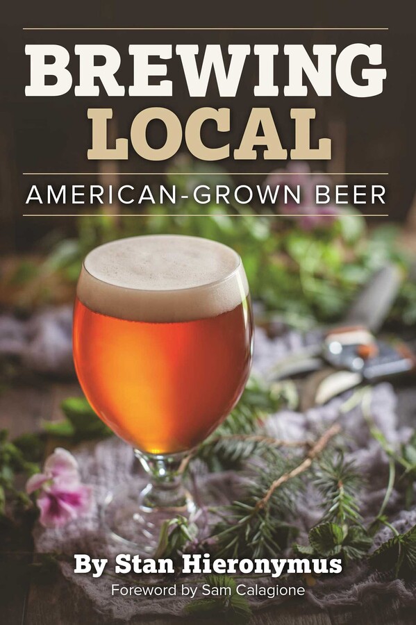 Brewing Local | Book by Stan Hieronymus | Official Publisher Page ...