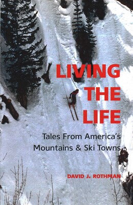 Living the Life | Book by David J. Rothman | Official Publisher Page ...