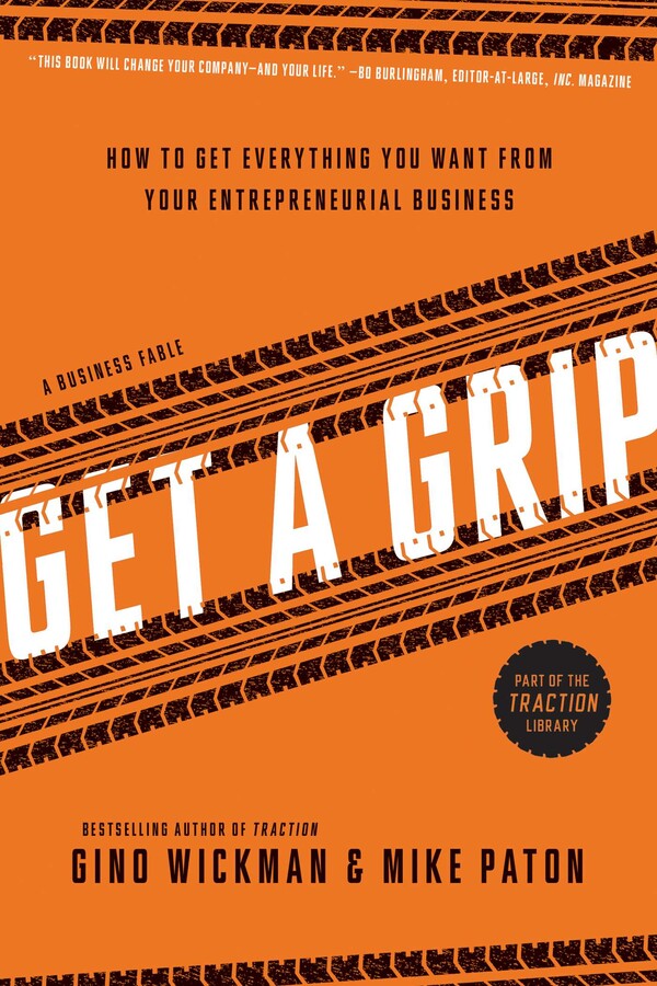Get A Grip | Book by Gino Wickman, Mike Paton | Official Publisher Page ...