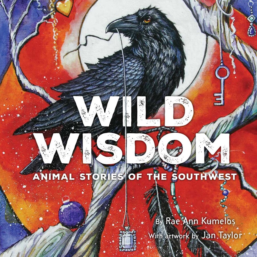 Wild Wisdom | Book by Rae Ann Kumelos, Jan Taylor | Official Publisher ...
