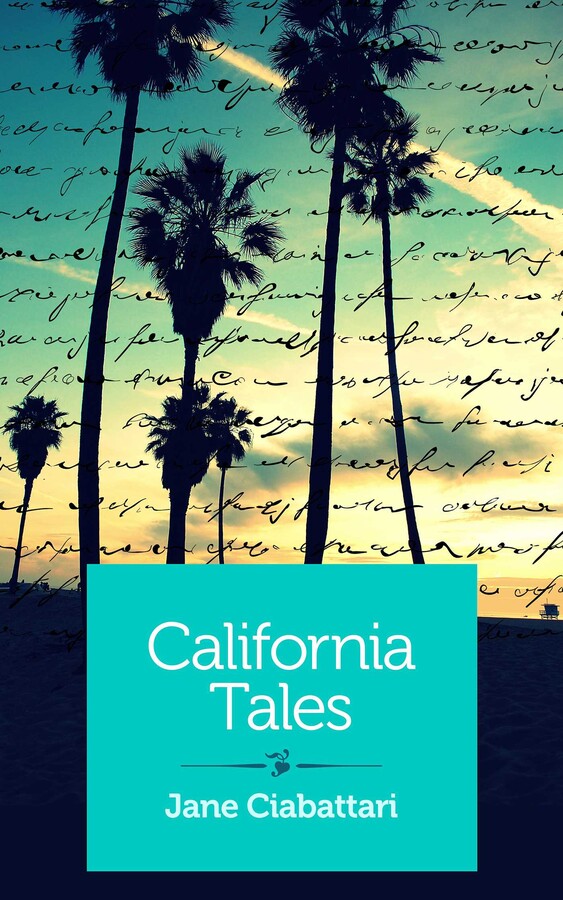 California Tales eBook by Jane Ciabattari | Official Publisher Page ...