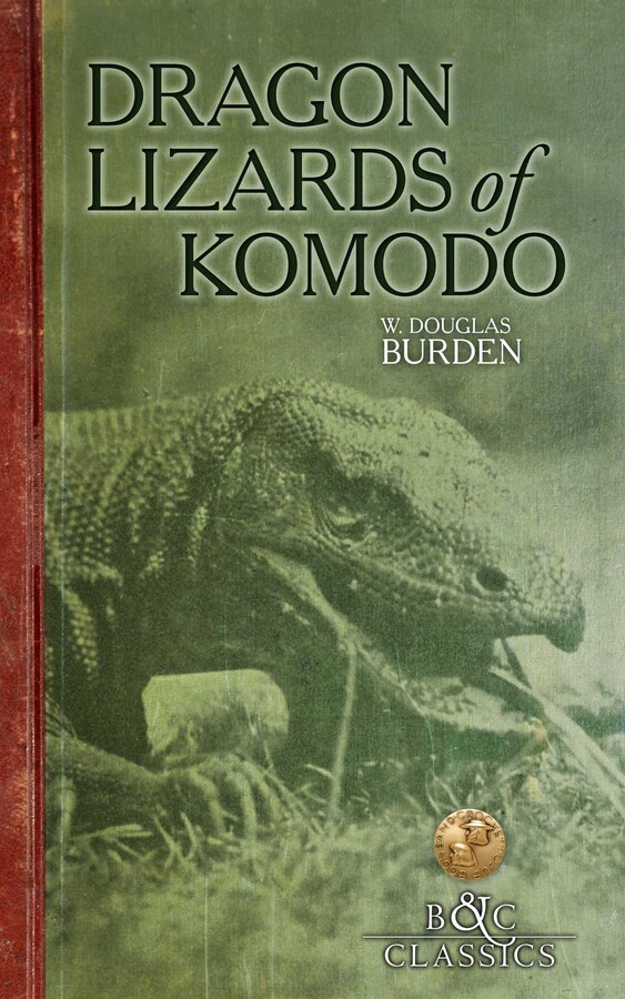 Dragon Lizards of Komodo eBook by W. Douglas Burden | Official ...