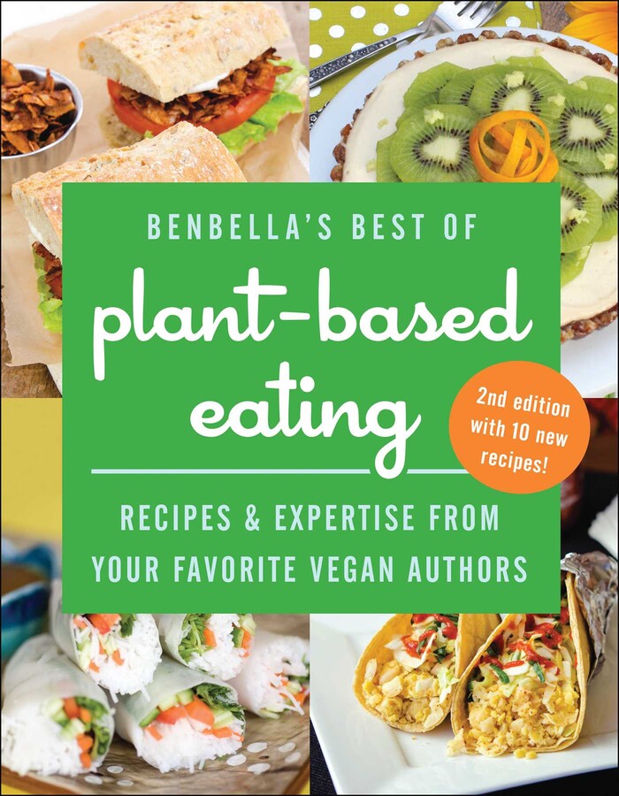 BenBella's Best of Plant-Based Eating eBook by Benbella Vegan ...