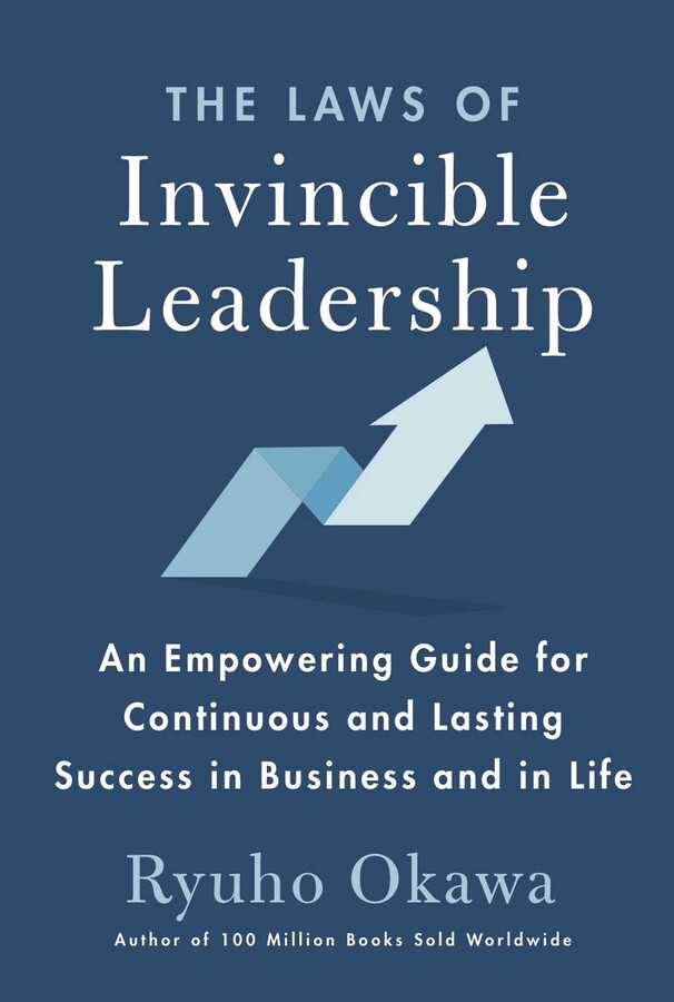 The Laws of Invincible Leadership eBook by Ryuho Okawa | Official ...