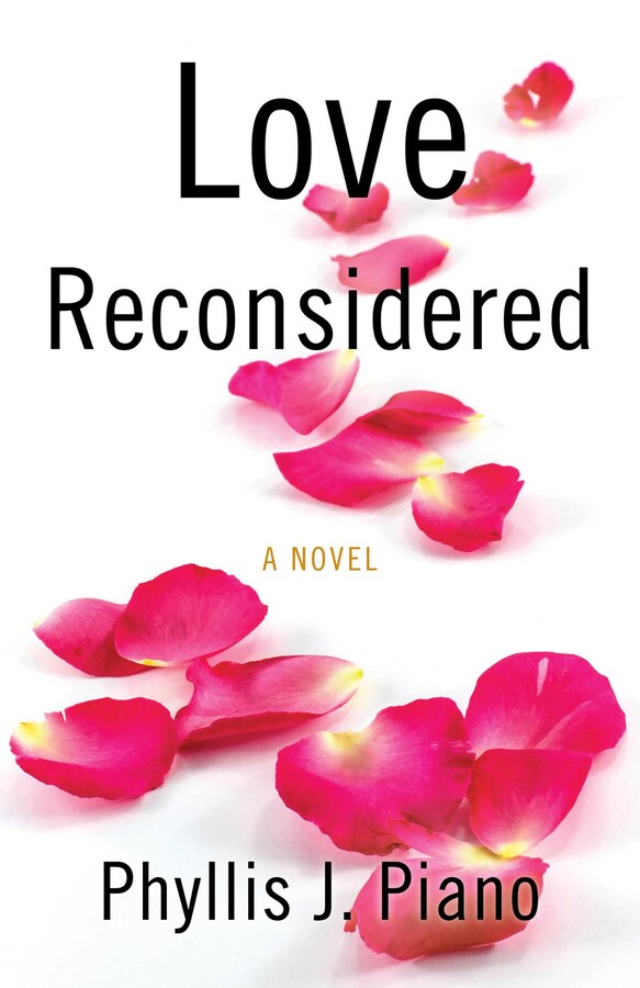 Love Reconsidered | Book by Phyllis J. Piano | Official Publisher Page ...