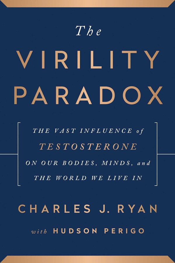 The Virility Paradox | Book by Charles J. Ryan | Official Publisher ...