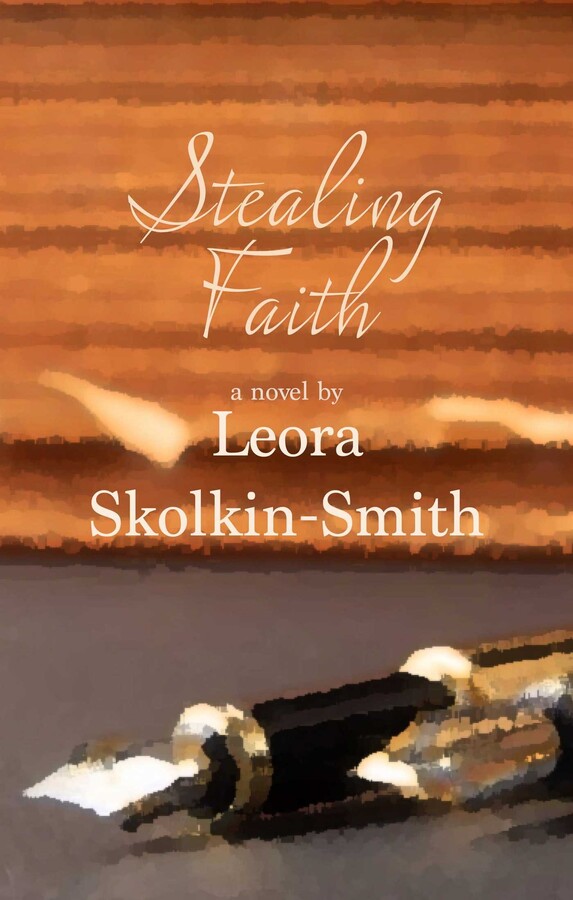 Stealing Faith eBook by Leora Skolkin-Smith | Official Publisher Page ...