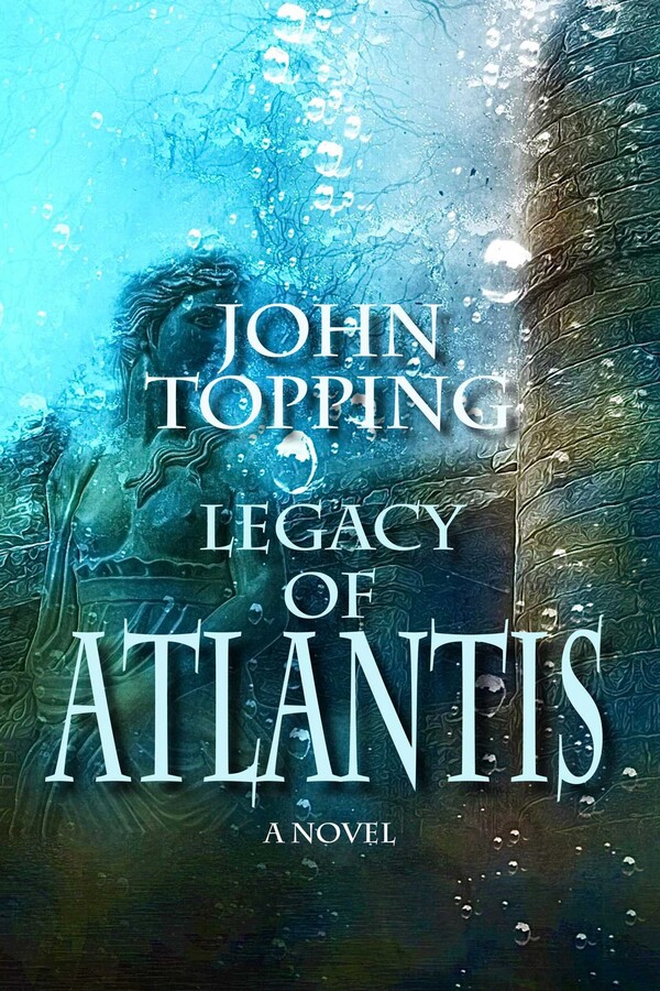 Legacy of Atlantis eBook by John Topping | Official Publisher Page ...