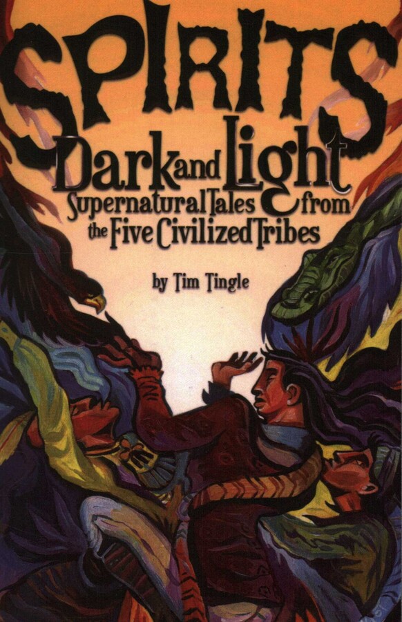Spirits Dark and Light | Book by Tim Tingle | Official Publisher Page ...